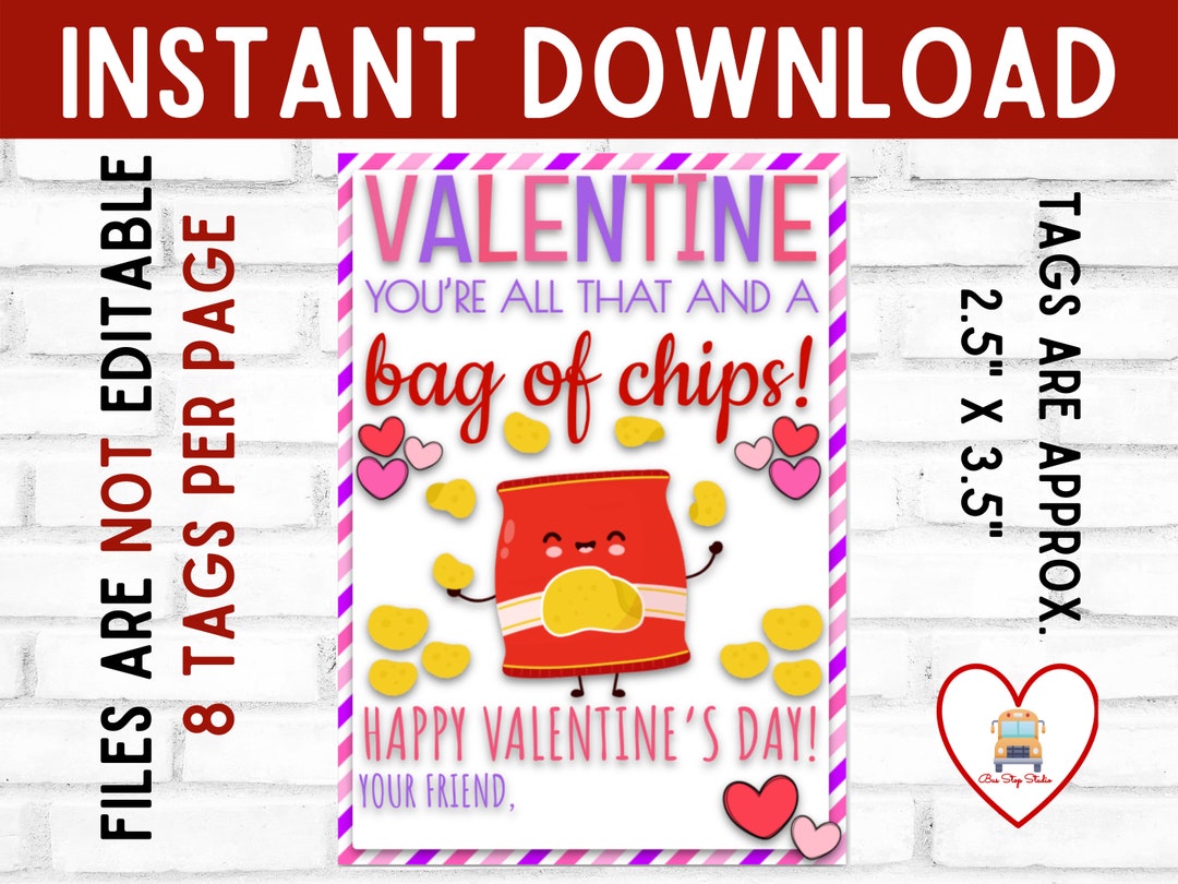 Bag of Chips Valentine's Day, You Are All That and A Bag of Chips ...