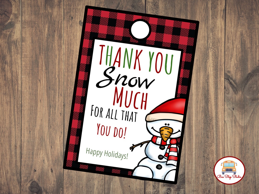 Thank You SNOW Much for All That You Do Tags Christmas - Etsy