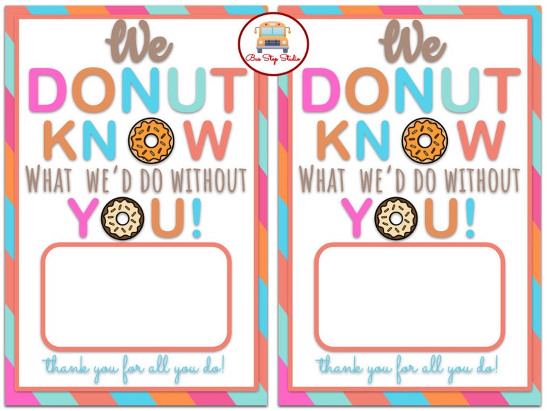 Donut Know What We'd Do Without You | Donut Appreciation | Donut Sign ...
