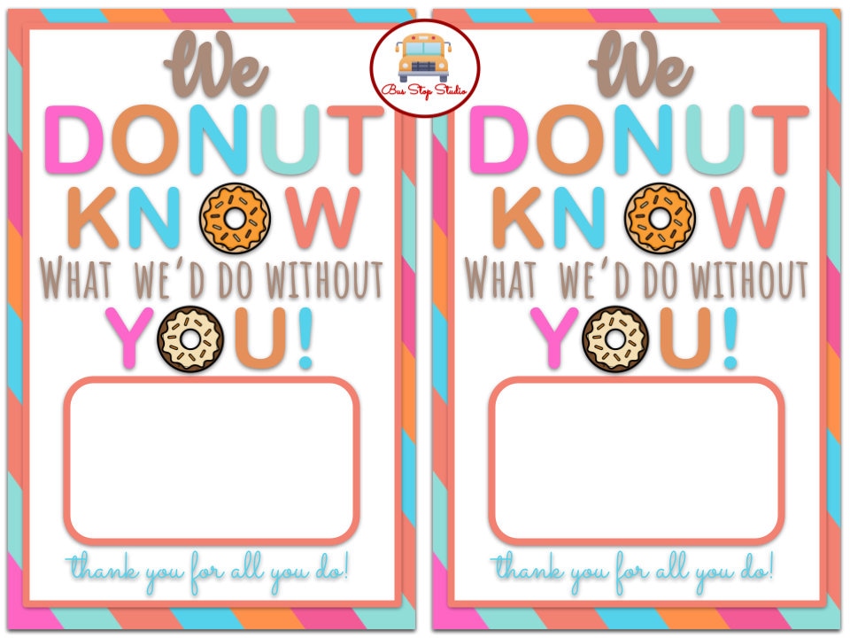 Donut Know What We'd Do Without You Donut Appreciation Donut Sign ...