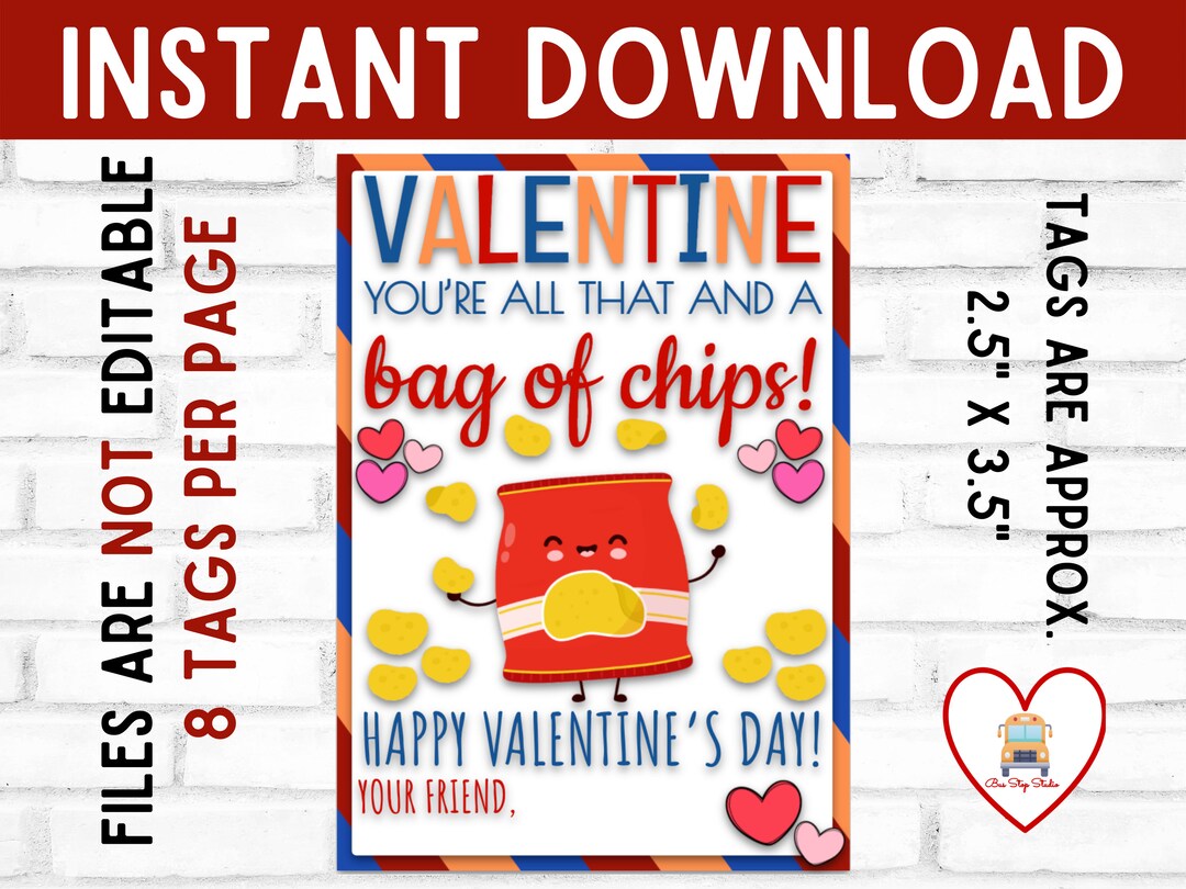 Bag of Chips Valentine's Day, You Are All That and A Bag of Chips ...