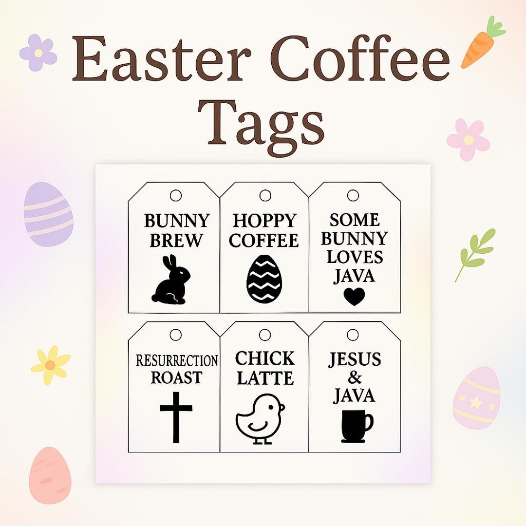 Printable Easter Coffee Gift Tags | Jesus and Java | Resurrection Roast ...