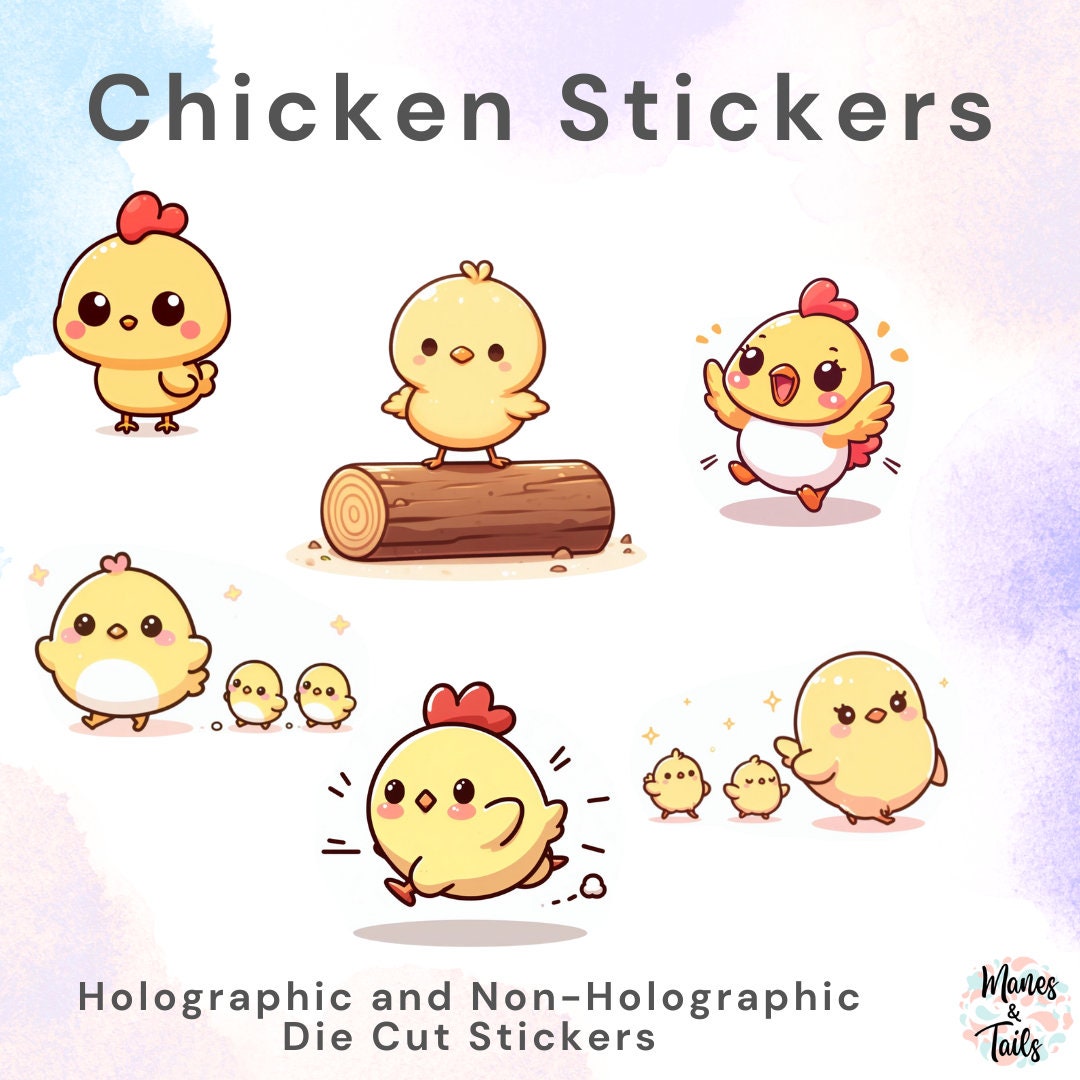Chicken Stickers | 6 DESIGNS Plus HOLOGRAPHIC Finish | WATERPROOF Die ...