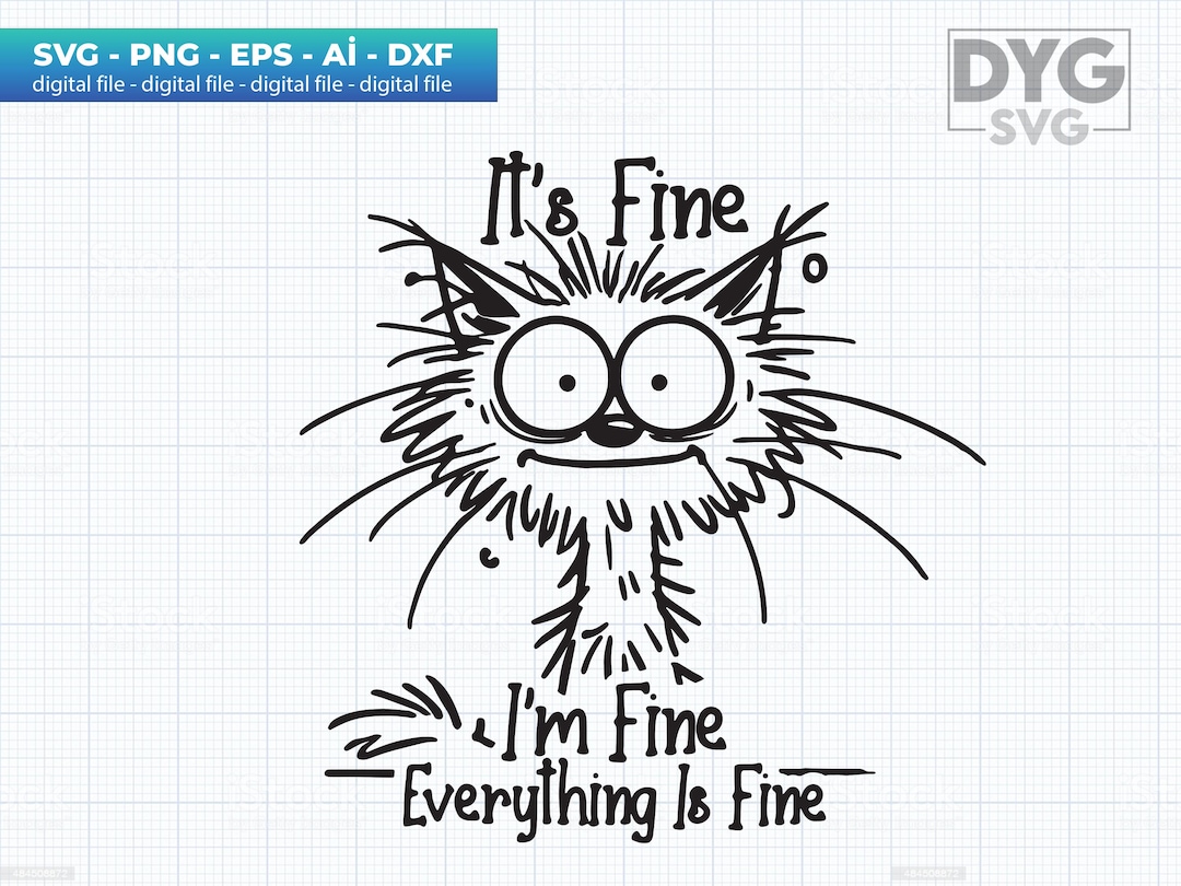 It’s Fine I’m Fine Everything is Fine Cat SVG, Black Cat Svg Png, Crazy ...
