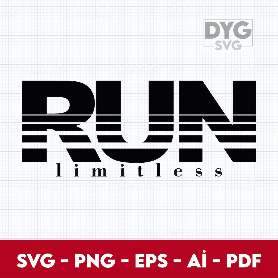 Run Limitless SVG, Running Svg, SVG for Shirts, Running Quotes SVG ...