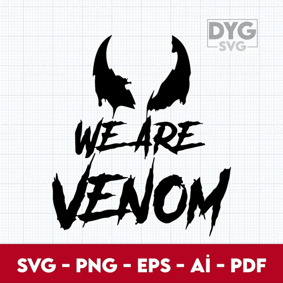 Venom SVG, We Are Venom SVG, Venom Shirt Svg, Venom Silhouette, Venom ...