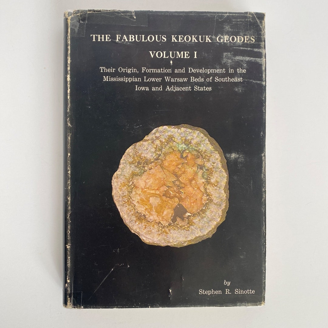 1969 Fabulous Keokuk Geodes Book Vol 1 Origin Formation Iowa Stephen R ...