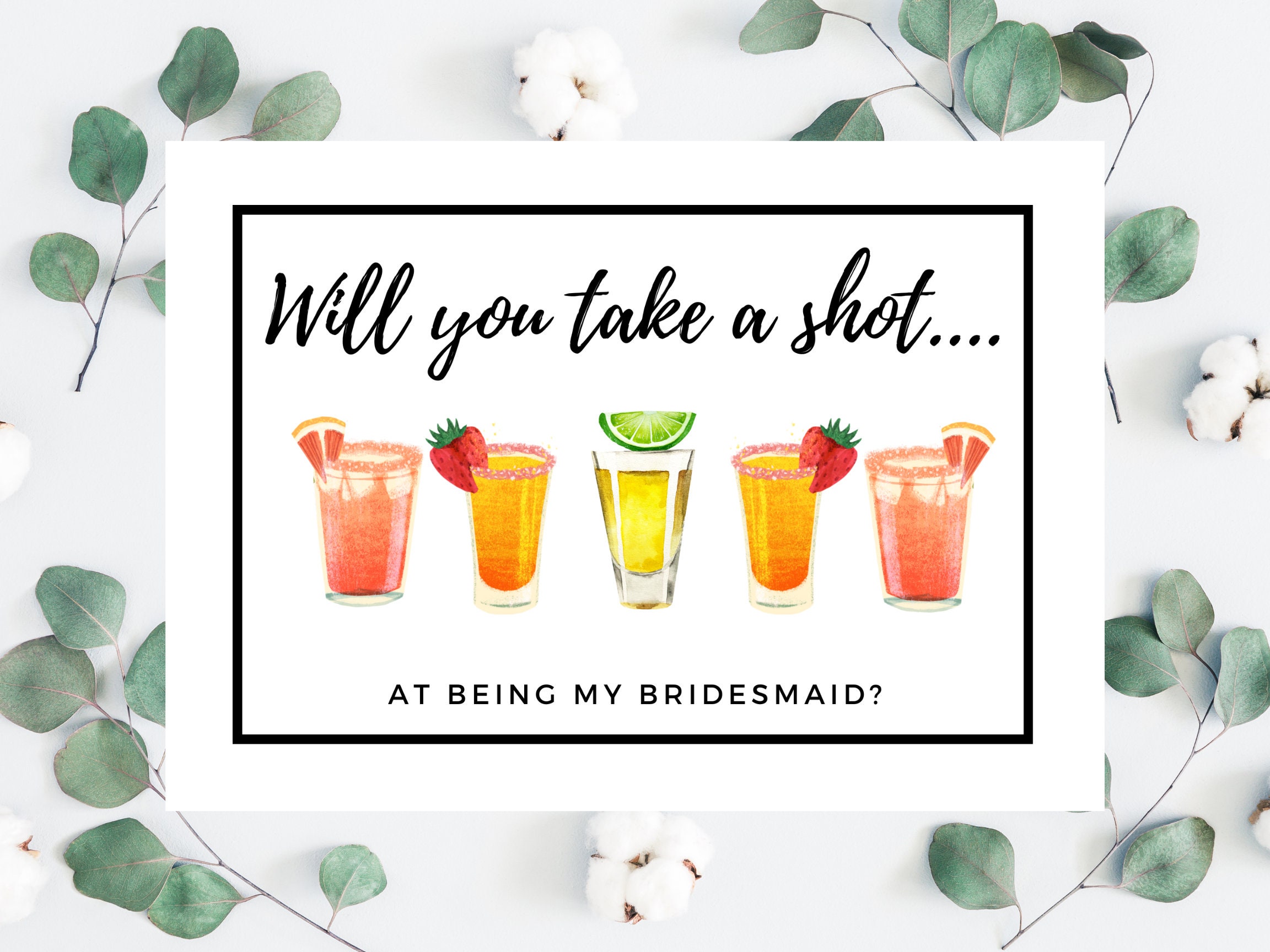 Will You Take a Shot at Being My Bridesmaid, Will You Take a Shot at ...