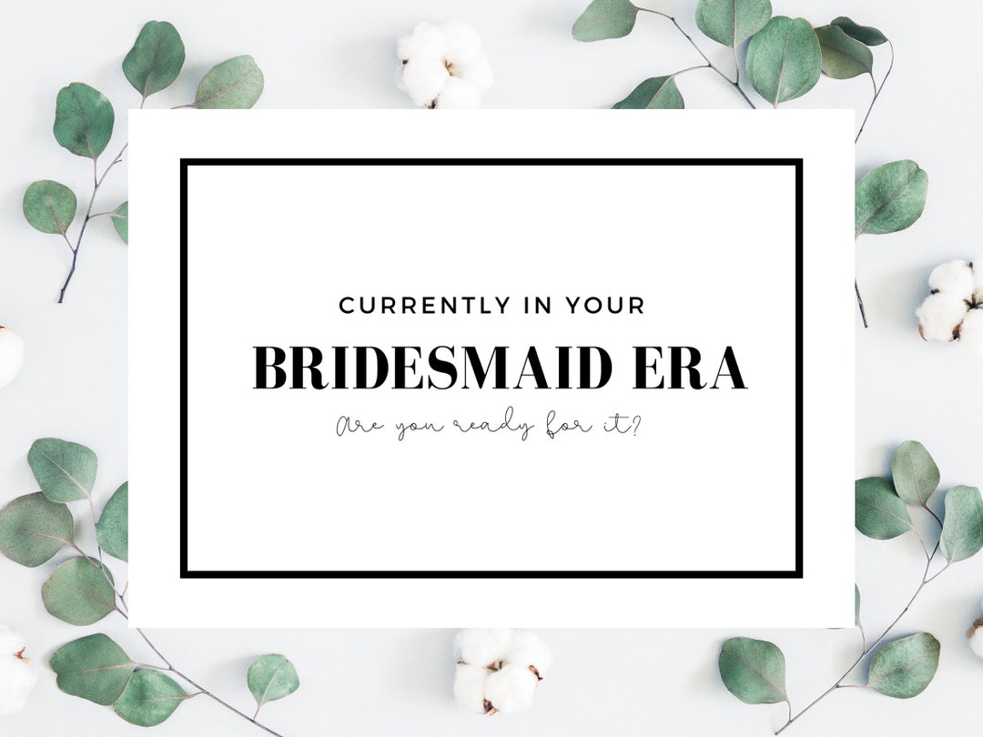 Bridesmaid Era Proposal, Are You Ready for It Proposal, Eras Proposal ...