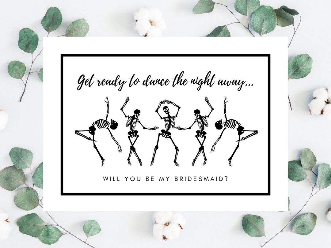 Dance the Night Away Bridesmaid Proposal, Skeleton Bridesmaid Proposal ...