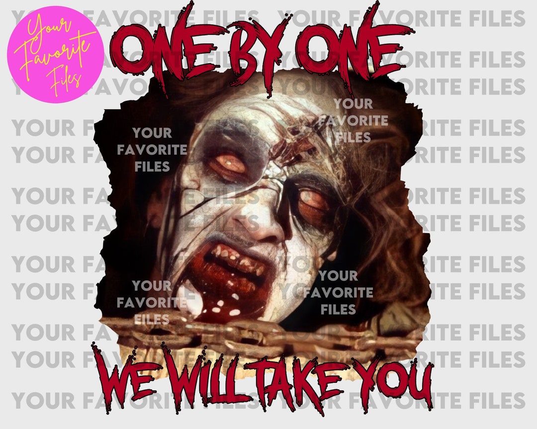 Digital File - the EVIL DEAD, One by One We Will Take You, Horror ...