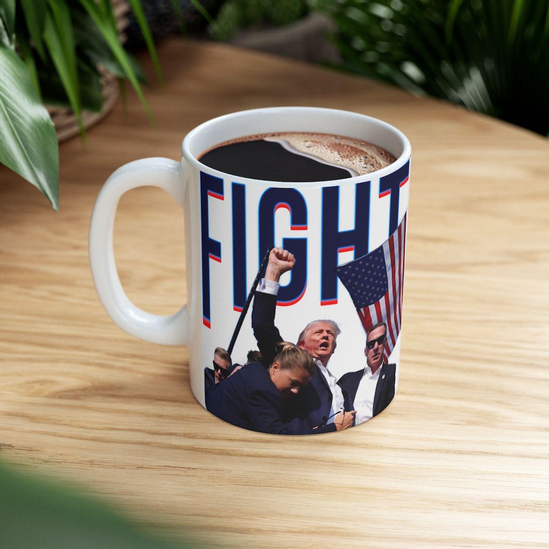 Patriotic FIGHT Mug, Trump Supporter Mug, Political Coffee Cup ...
