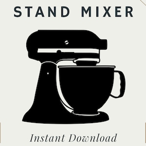 Kitchen Stand Mixer | PNG | SVG | Digital Download | Printable - Etsy