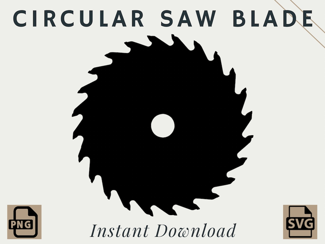 Circular Saw Blade | PNG | SVG | Digital Download | Printable - Etsy