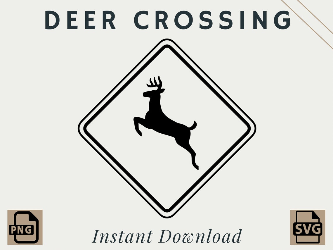 Deer Crossing Road Sign | PNG | SVG | Digital Download | Printable - Etsy