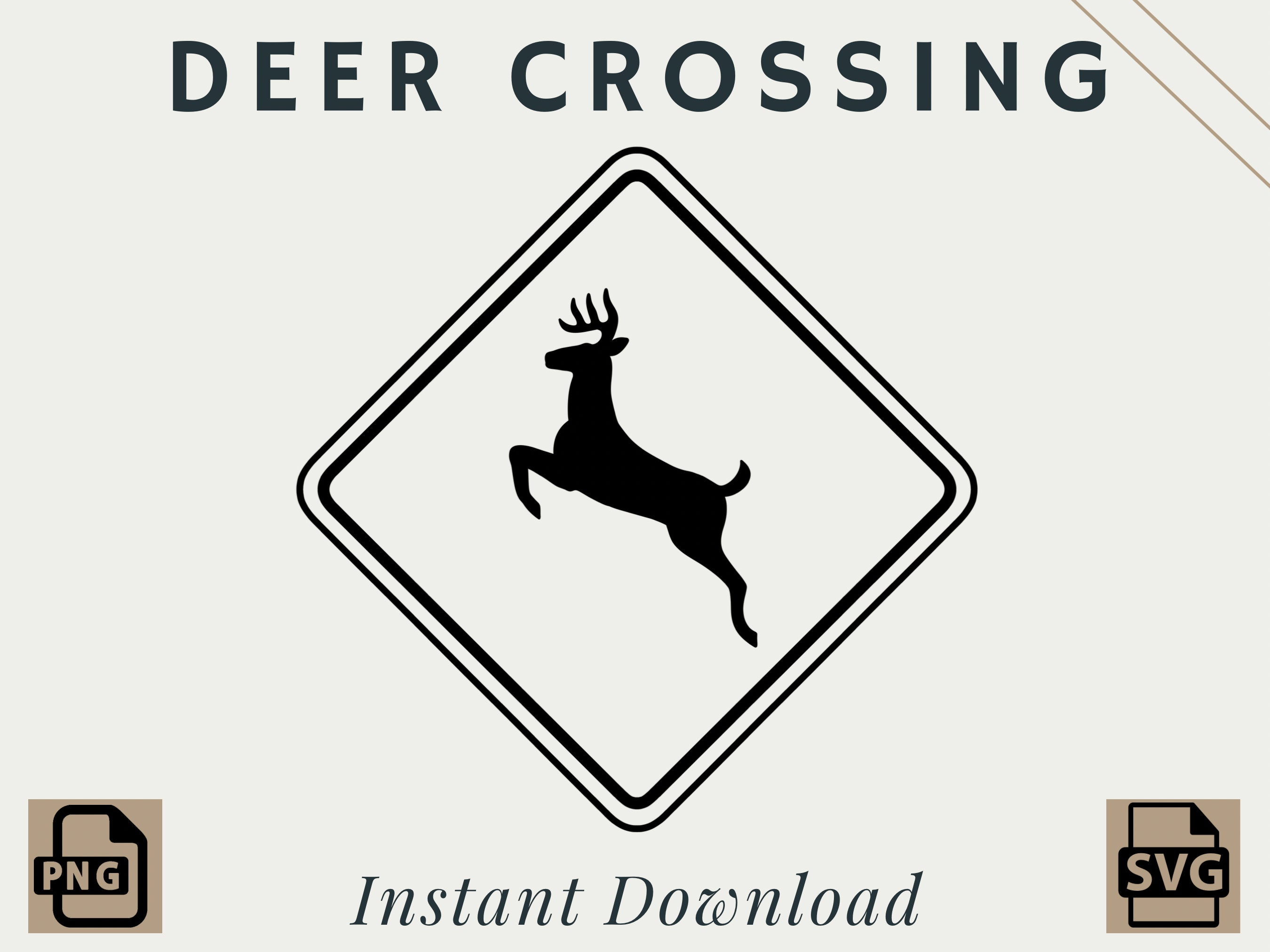 Deer Crossing Road Sign | PNG | SVG | Digital Download | Printable - Etsy