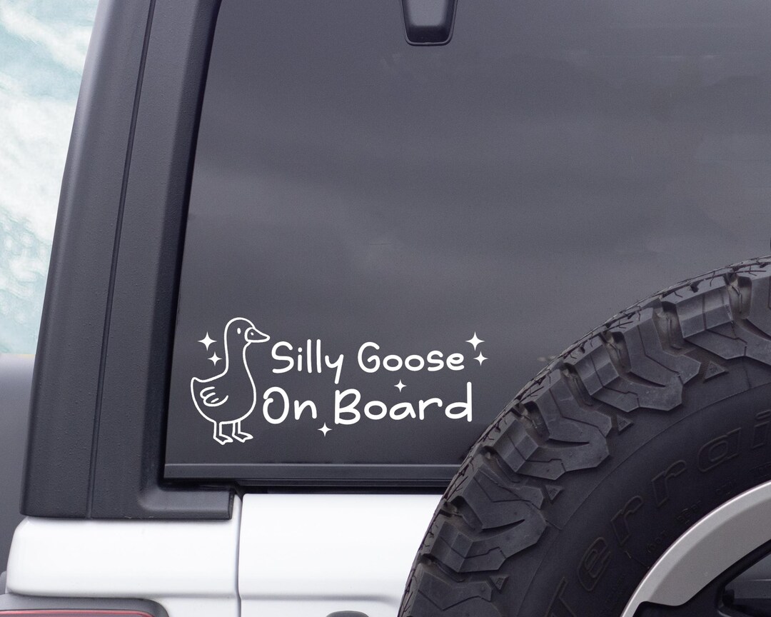 Silly Goose on Board Decal - Funny Car Window Sticker, Baby on Board ...