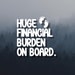Financial Burden on Board Decal | Baby on Board Decal | Baby Shower ...