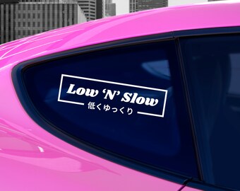 Low N Slow V1 Lowered Slammed JDM Funny Sticker Decal - Etsy