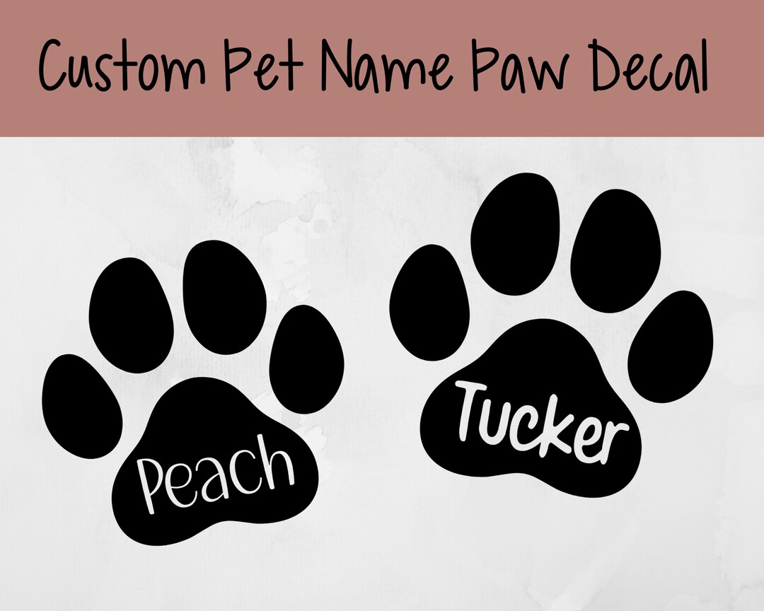 Custom Pet Name Decal | Paw Decal | Paw Print Sticker | Dog Paw Decal ...