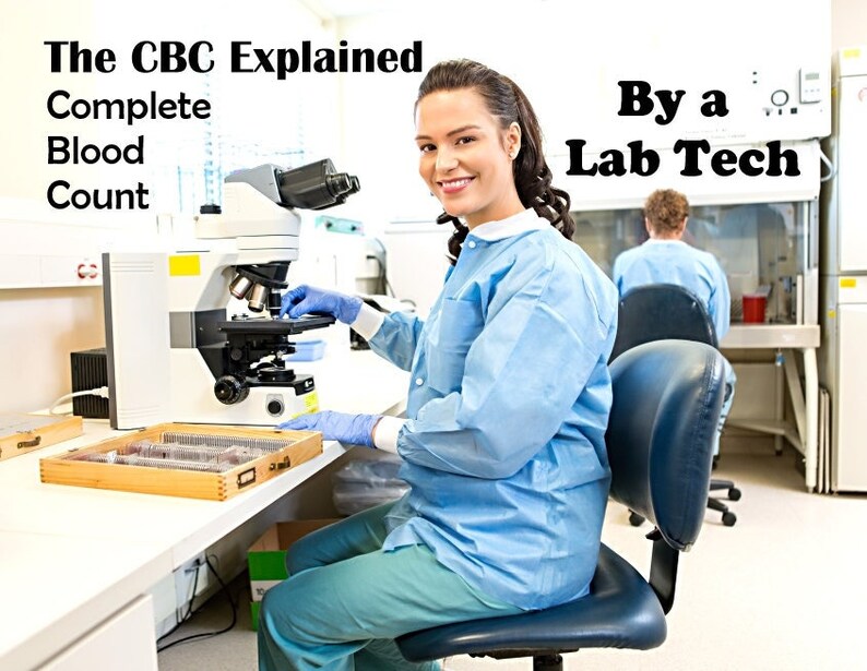 The CBC Explained Complete Blood Count by A Lab Tech Ebook - Etsy
