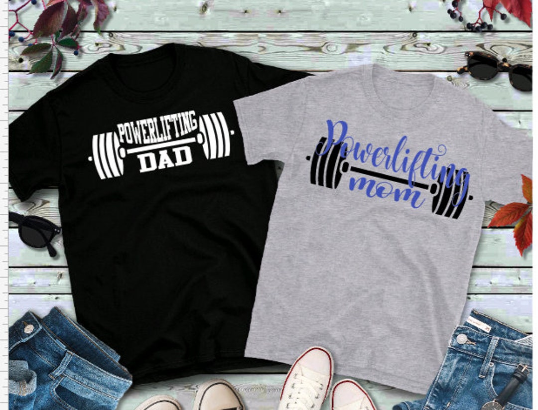 Powerlifting Mom and Dad Customizable Tee, Powerlifting, Dumbell Tee ...