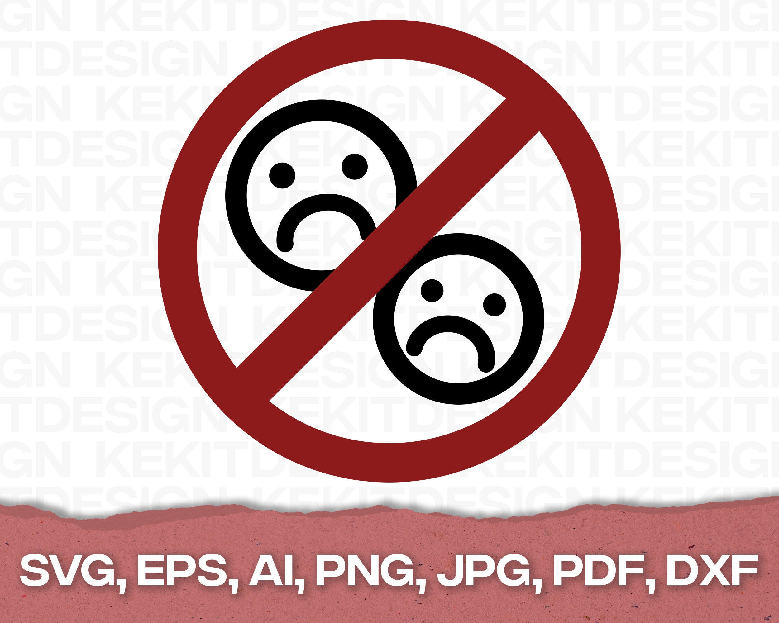 No Sadness Sign SVG, PDF, AI and More Instant Digital Download. D5 - Etsy