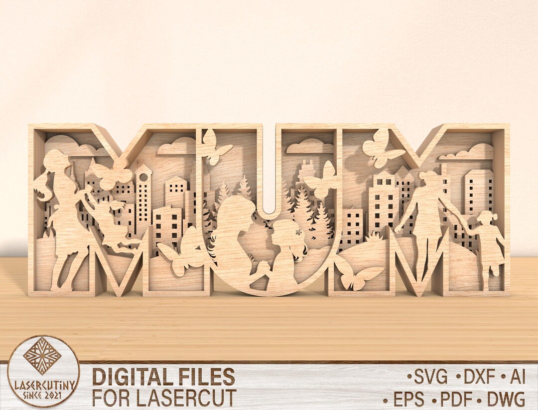 MUM Laser Cut File Mother's Day Svg File, Mum Laser Cut, Mother's Day ...