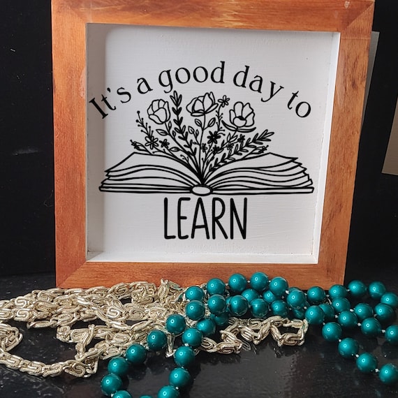 It's a Good Day to Learn Classroom Sign Teacher Decor - Etsy