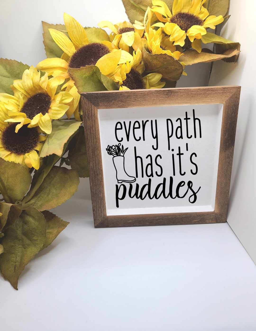 Every Path Has It's Puddles | Small Wood Sign | Spring Decor Sign ...