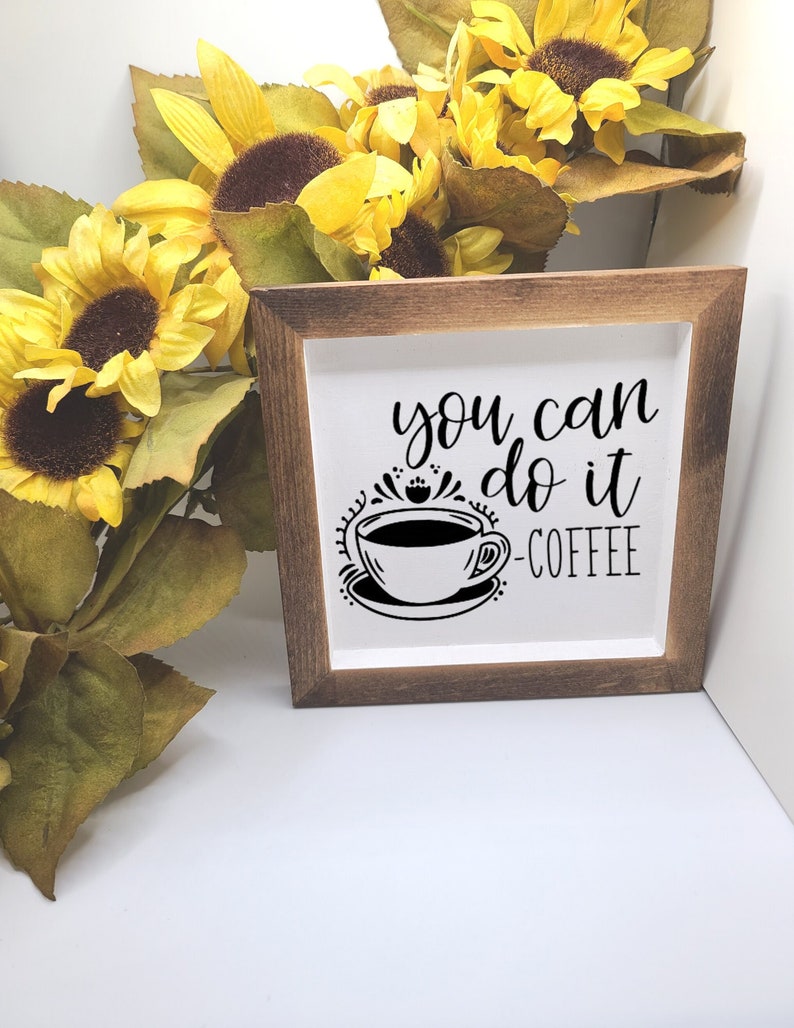 You Can Do It Coffee Kitchen Decor Coffee Corner Decor - Etsy