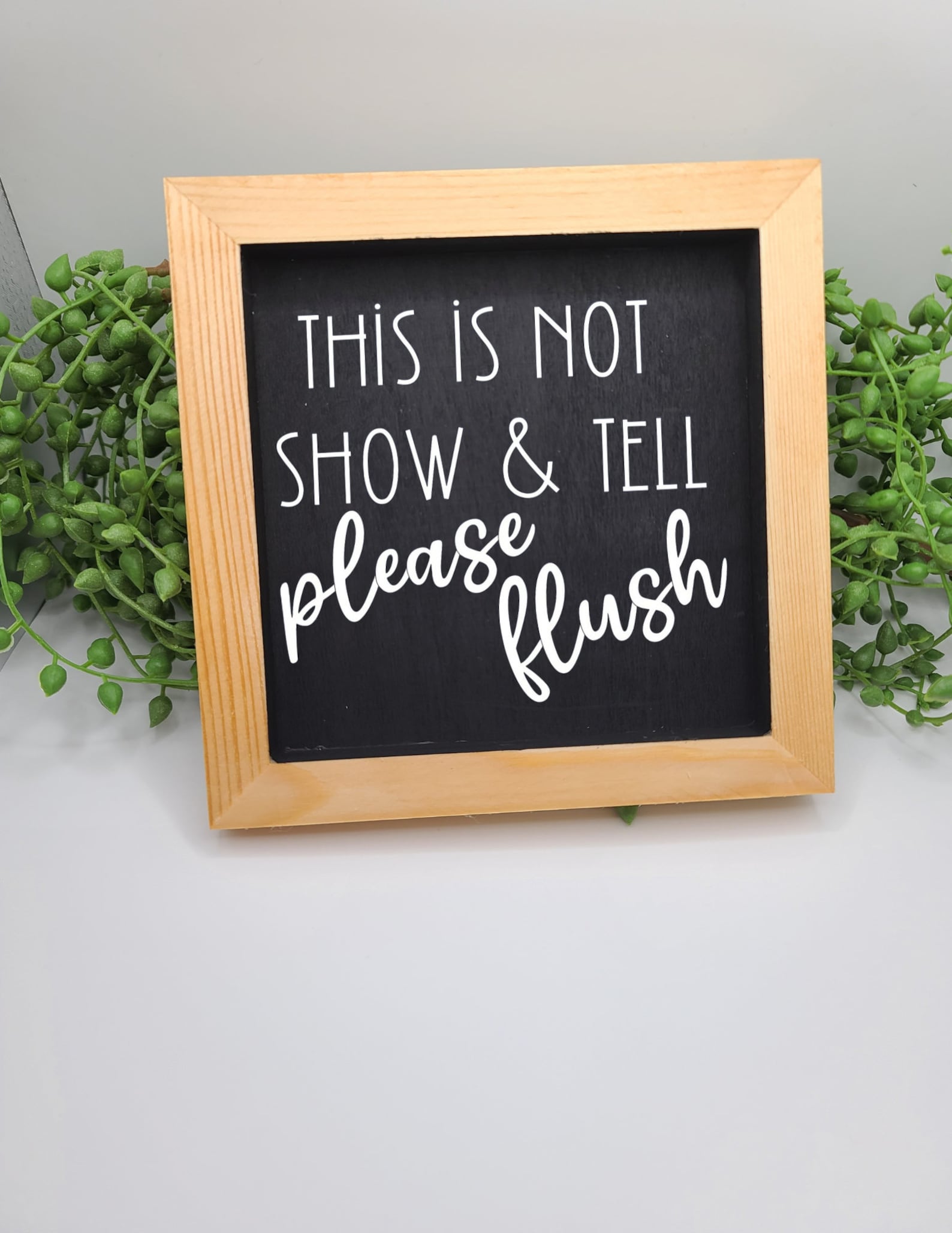 This is Not Show and Tell, Please Flush | Bathroom Decor | Bathroom ...
