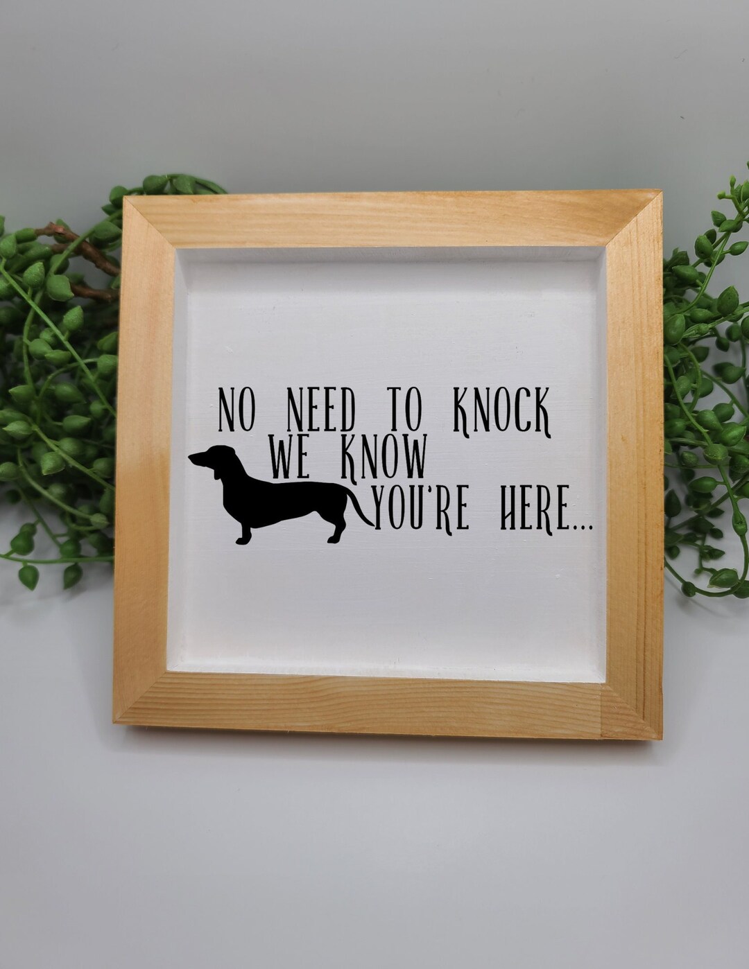 No Need to Knock, We Know You're Here | Dog Sign | Home Decor | Small ...