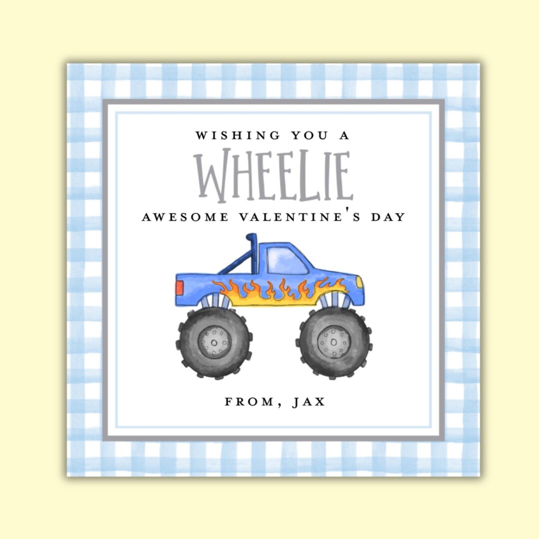 Printable Monster Truck Valentine, Have a Wheelie Awesome Valentine's ...
