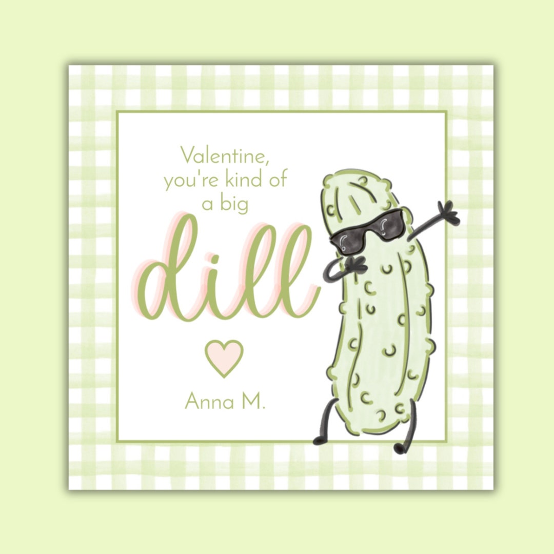 Printable You're a Big Dill, Kids Valentine's Day Pickle Valentine ...