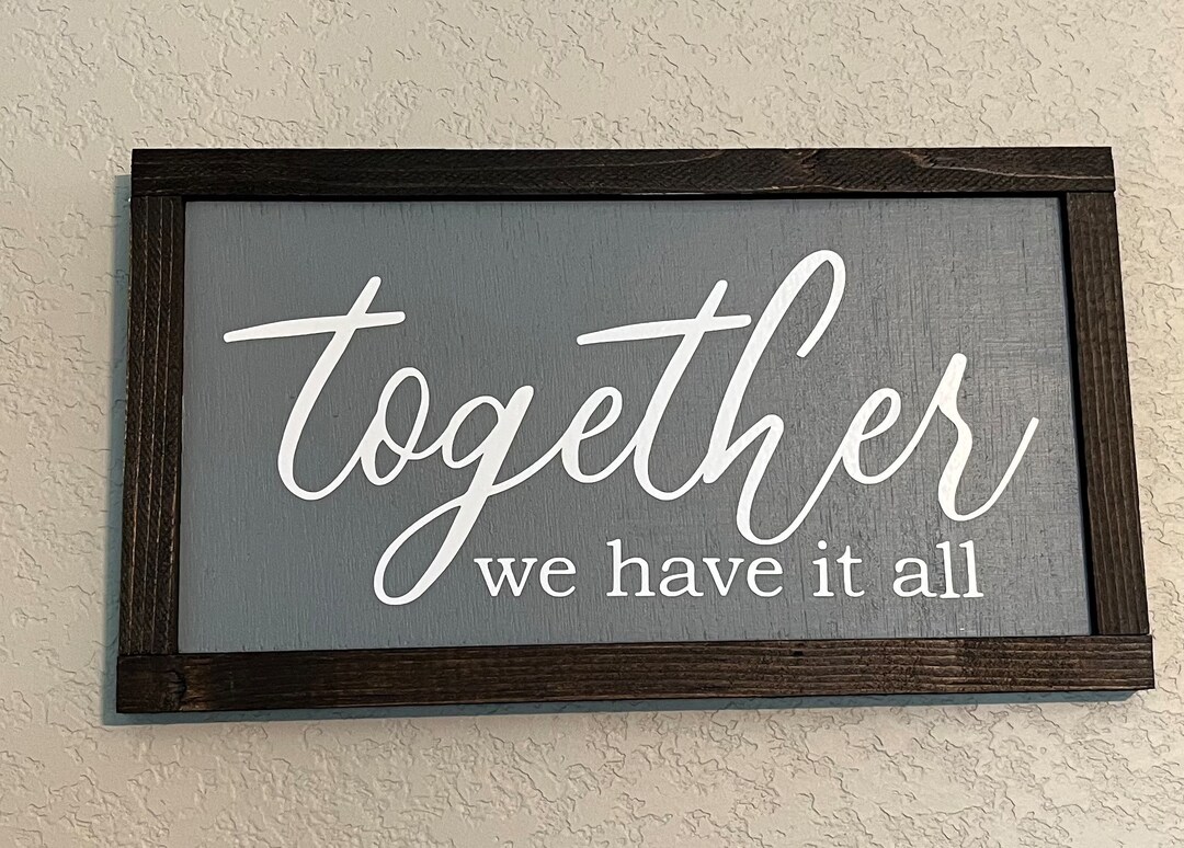 Together Sign Wood Sign Home Decor Framed Sign Realtor - Etsy