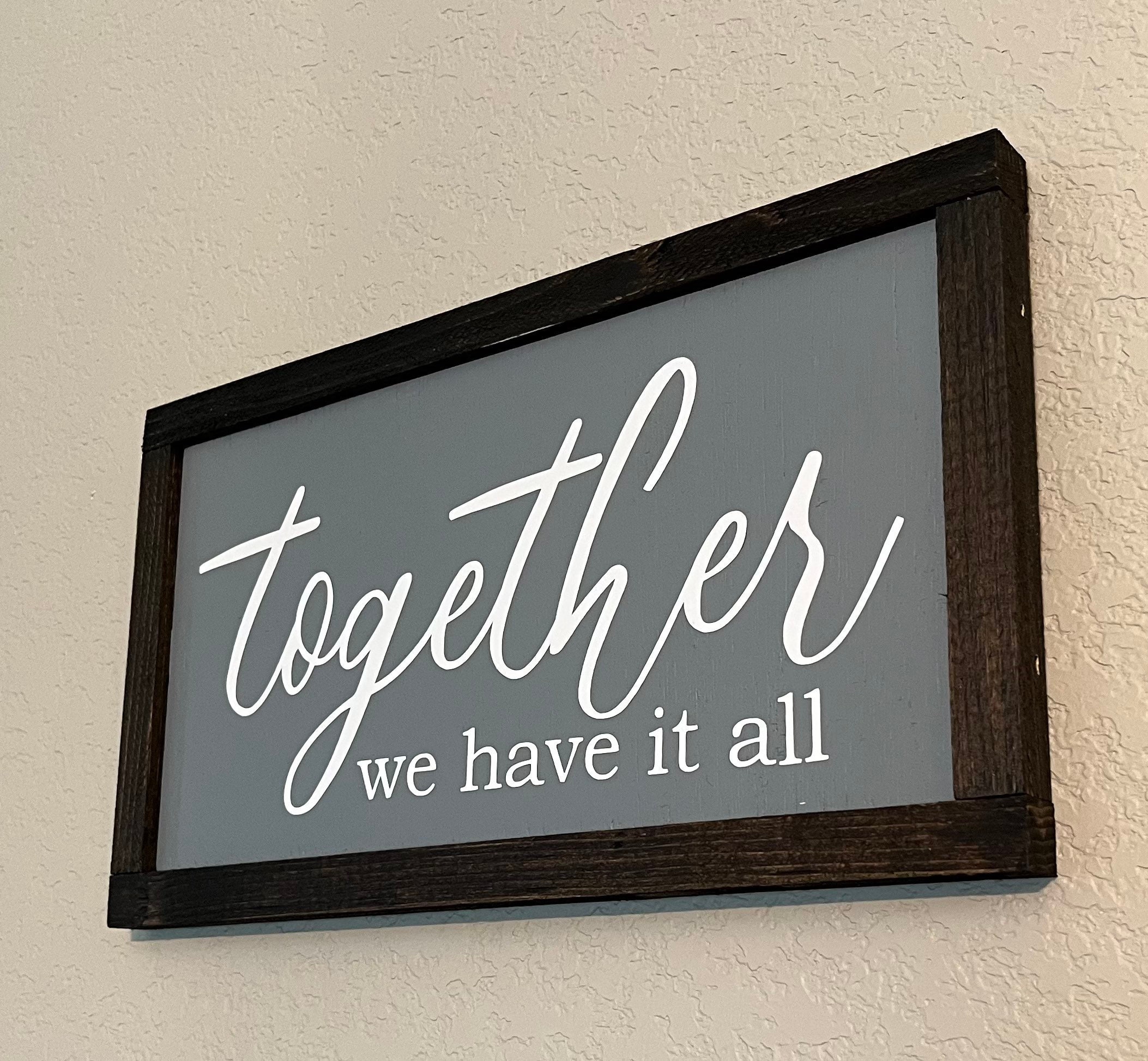 Together Sign Wood Sign Home Decor Framed Sign Realtor - Etsy