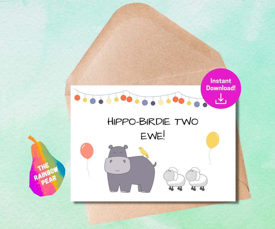 Printable Birthday Catd, Hippo Birthday Card, Hippo Birdie to Ewe ...