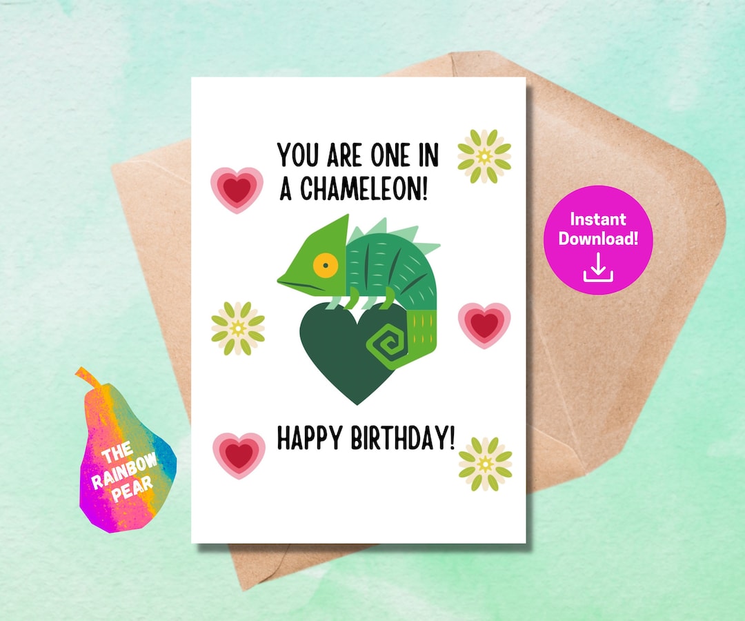 Printable Birthday Card, Lizard Birthday Card, One in a Chameleon ...