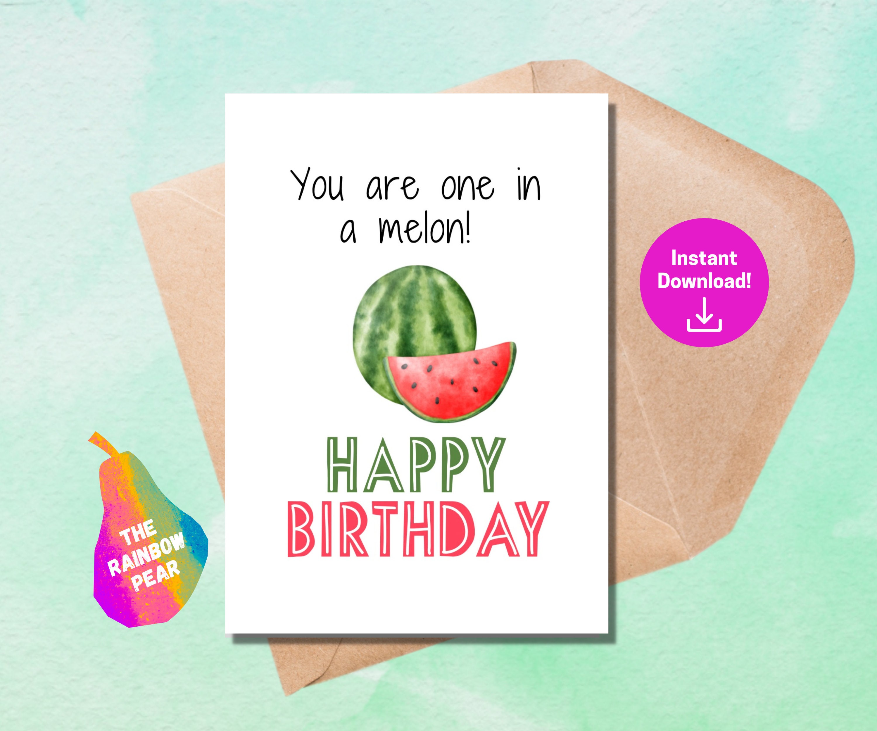 Printable Birthday Card, Watermelon Card, One in a Melon, Digital ...