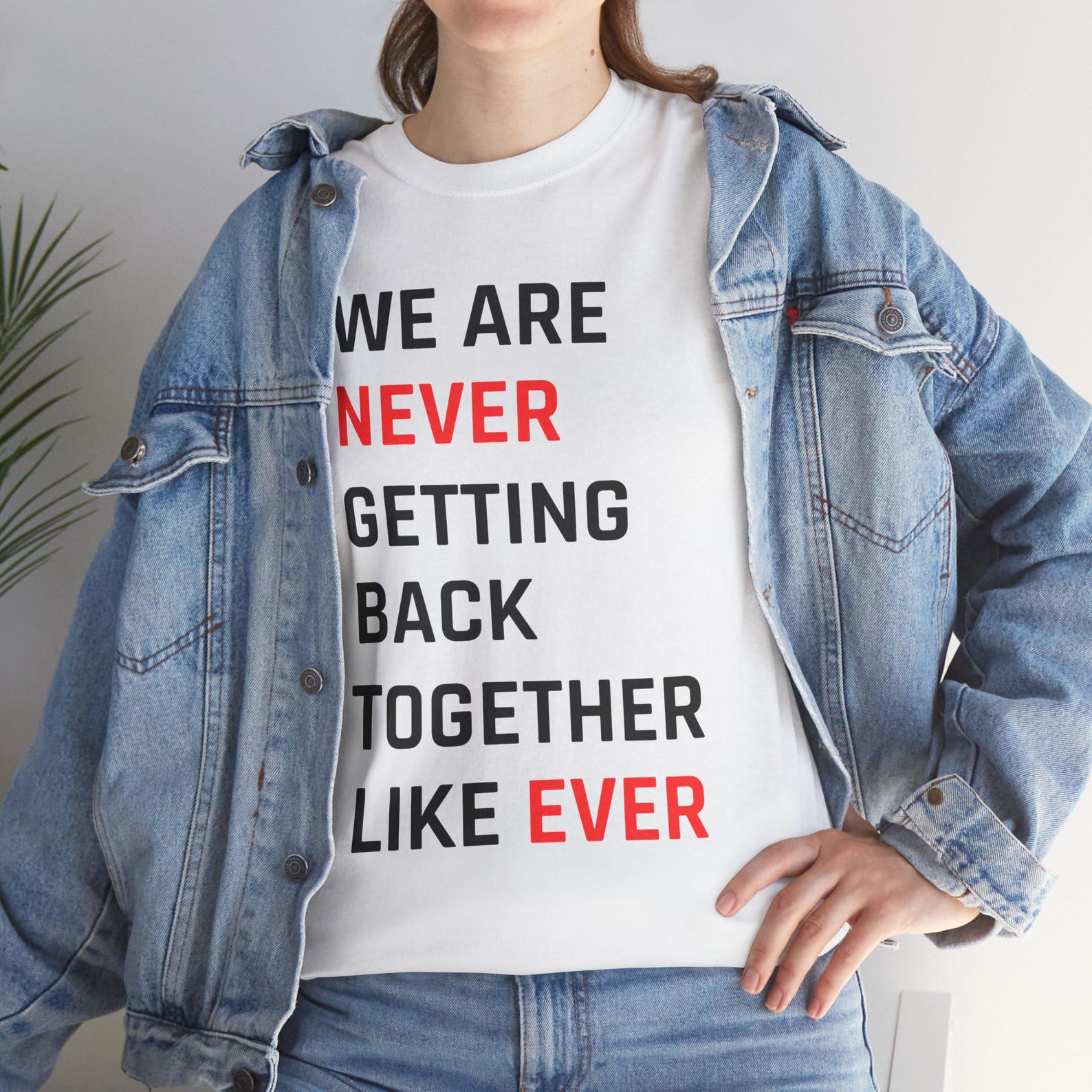 TS We Are Never Getting Back Together Tee, Slogan Shirt - Etsy