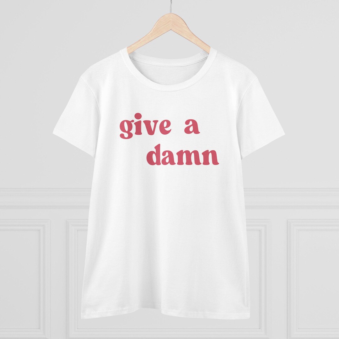 Hilary Duff 'give A Damn' Slogan Tee, Statement Top - Etsy