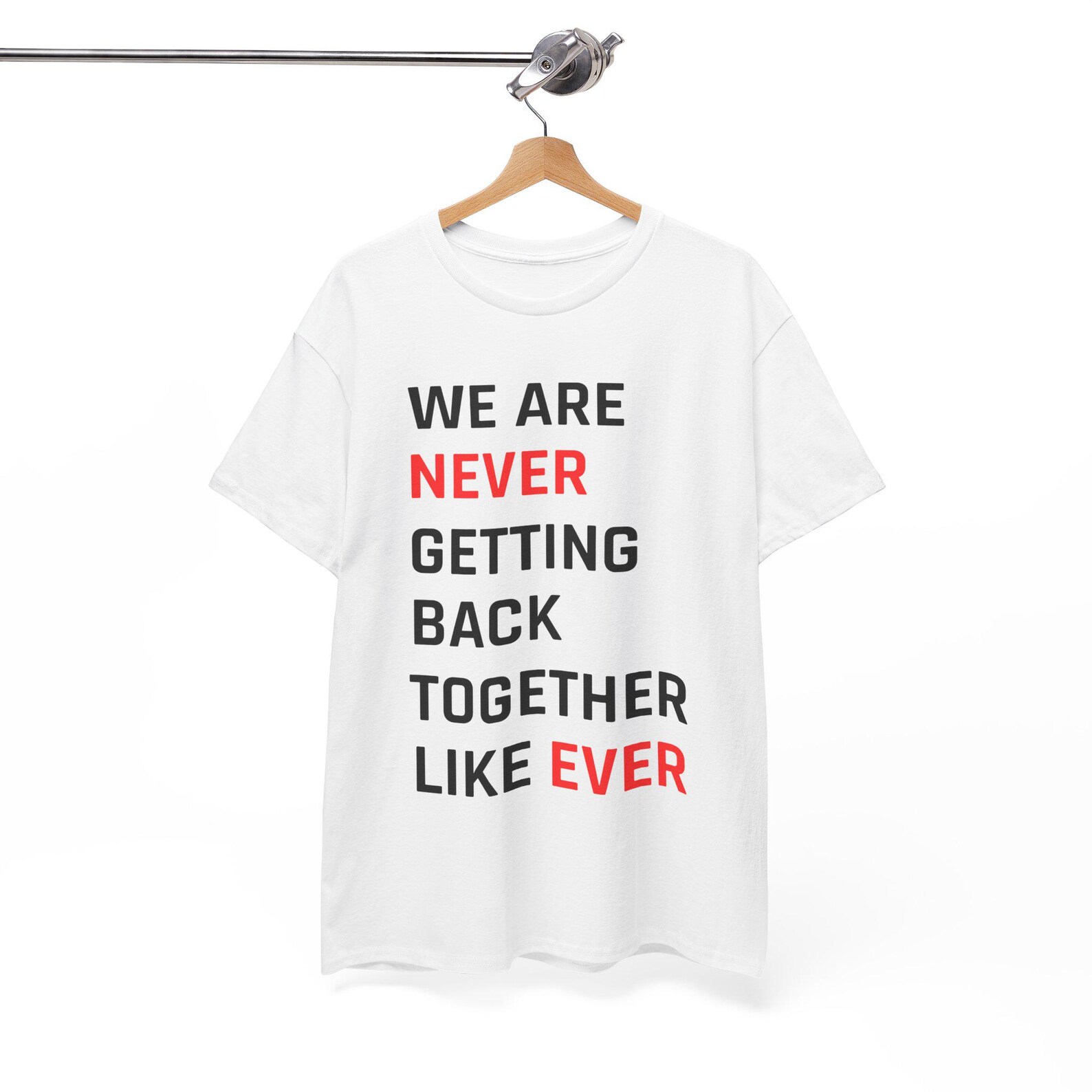 TS We Are Never Getting Back Together Tee, Slogan Shirt - Etsy