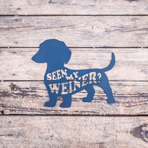Seen My Weiner? Dog Wall Art Dxf/svg - Brightnite Metalworx Digital ...