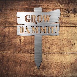 Grow Dammit Yard Stake Dxf/svg - Brightnite Metalworx Digital Download ...