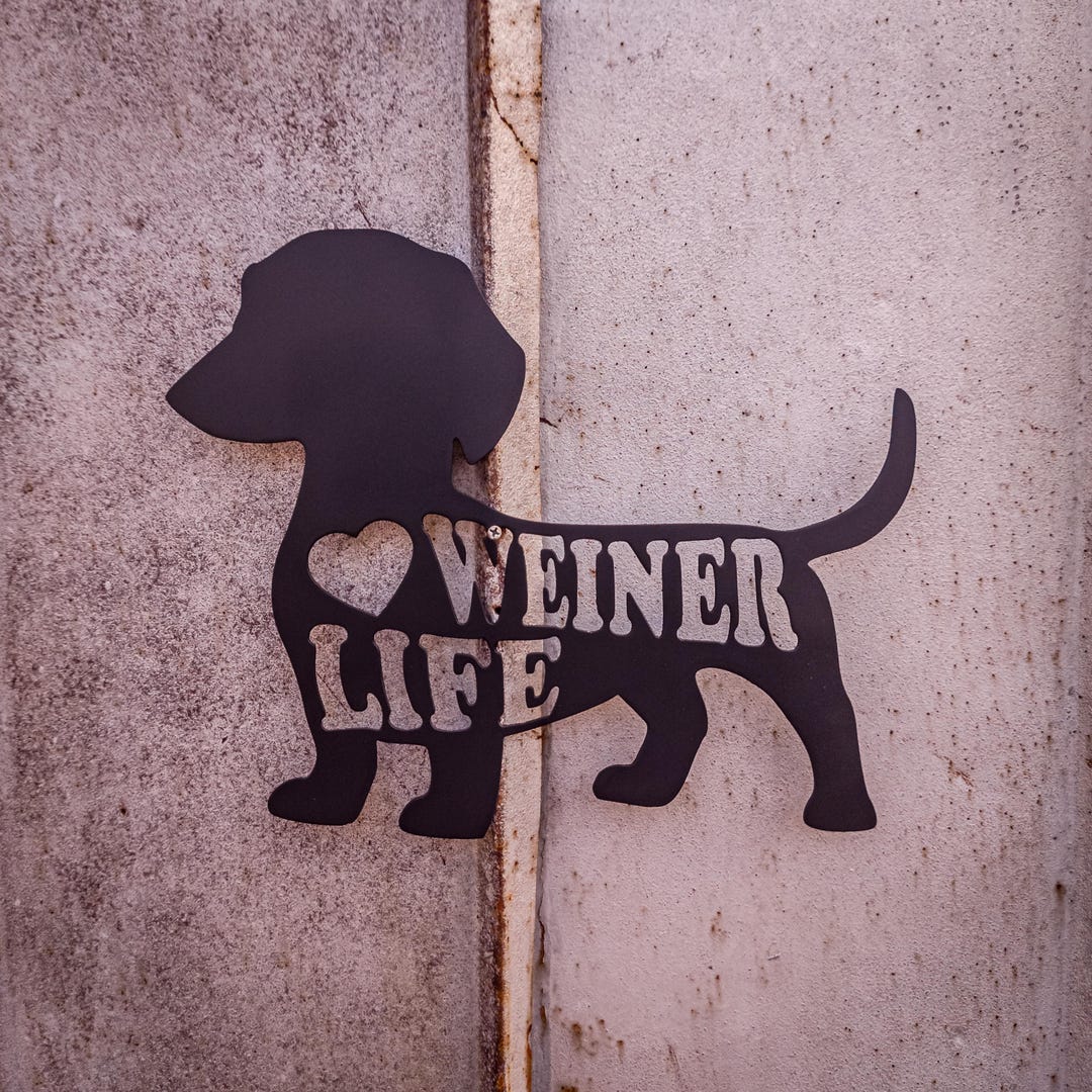 Weiner Life Dog Wall Art Dxf/svg - Brightnite Metalworx Digital ...