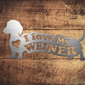 I Love My Weiner Dog Wall Art Dxf/svg - Brightnite Metalworx Digital ...