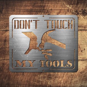 Don't Touch My Tools - Motivation Dxf/svg - Brightnite Metalworx ...