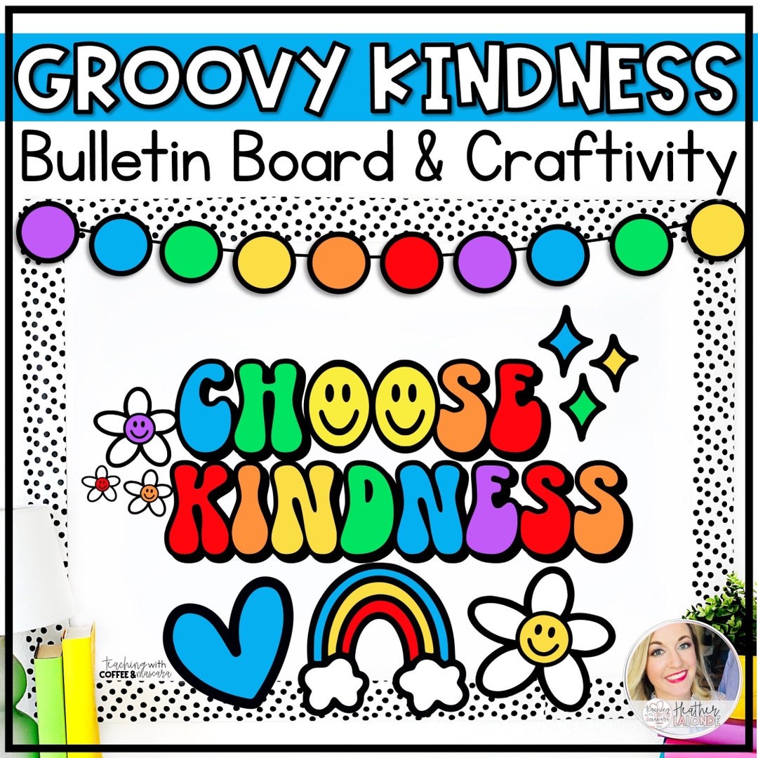 KINDNESS DECOR- Choose Kindness -retro Classroom- Bulletin Board Kit - Etsy