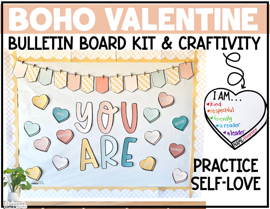 February Bulletin Board Ideas | Boho Conversation Heart Self Love ...
